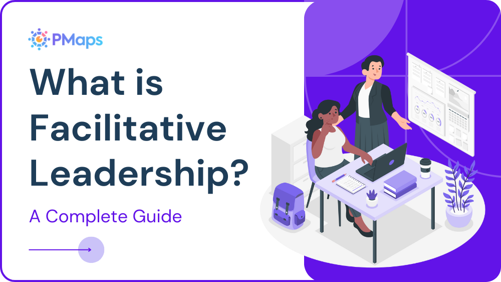 What is Facilitative Leadership? Simple Definition & Guide